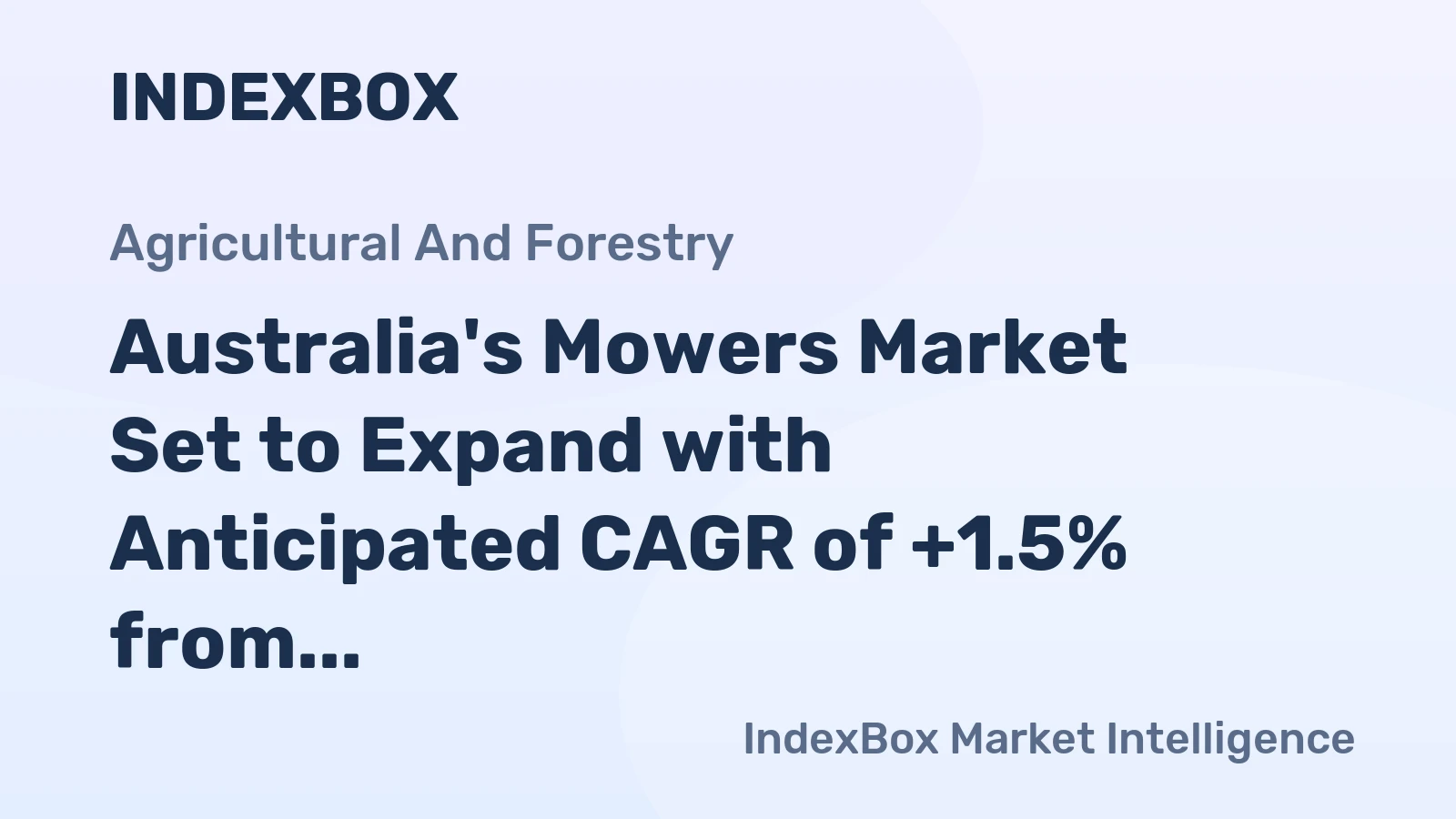 Australia's Mowers Market Set to Expand with Anticipated CAGR of +1.5% from 2024-2035