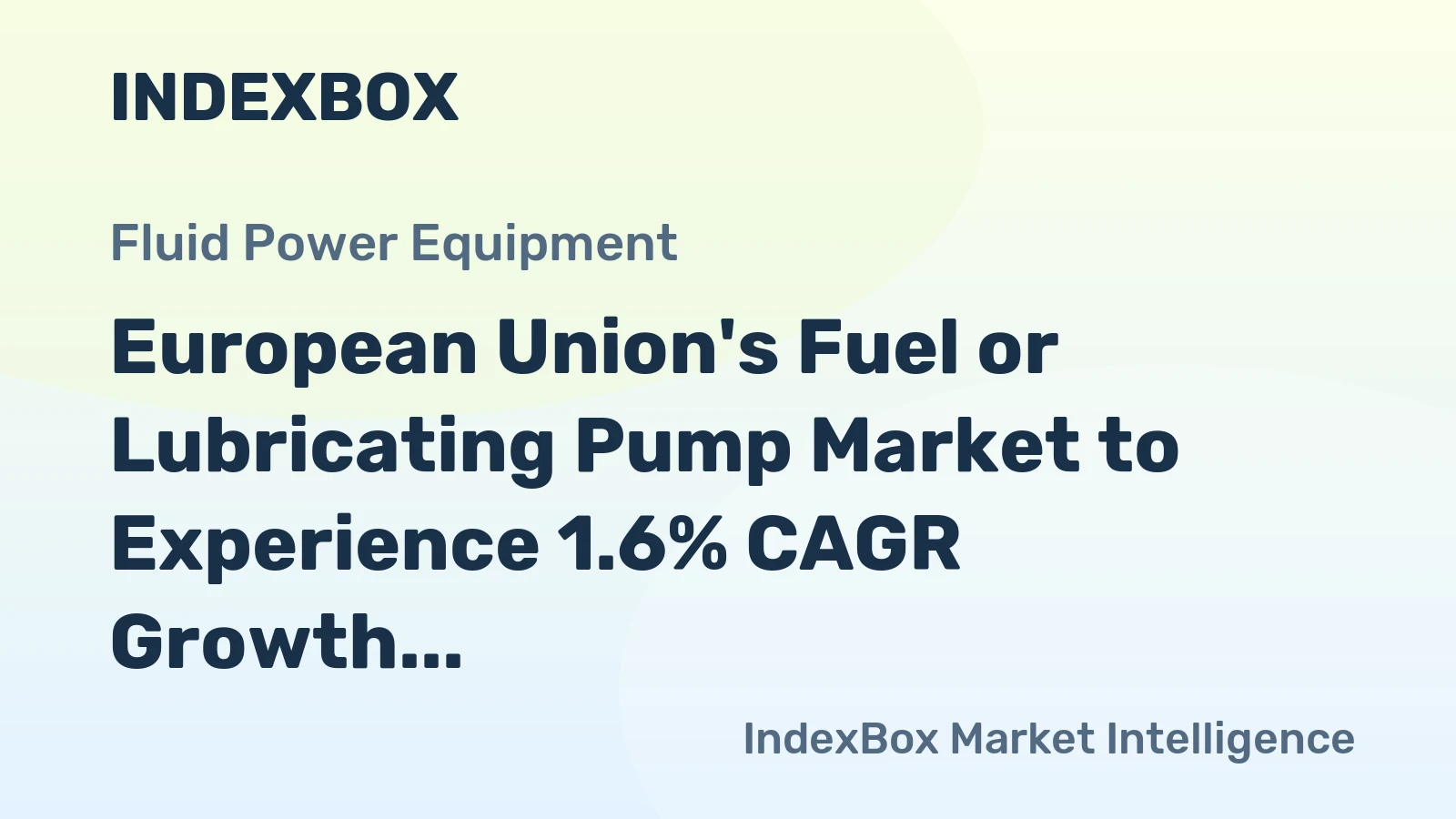 European Union's Fuel or Lubricating Pump Market to Experience 1.6% CAGR Growth in Volume and 2.8% in Value from 2024 to 2035
