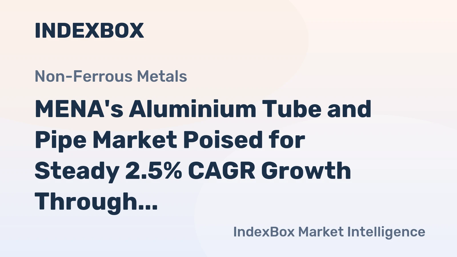 MENA's Aluminium Tube and Pipe Market Poised for Steady 2.5% CAGR Growth Through 2035