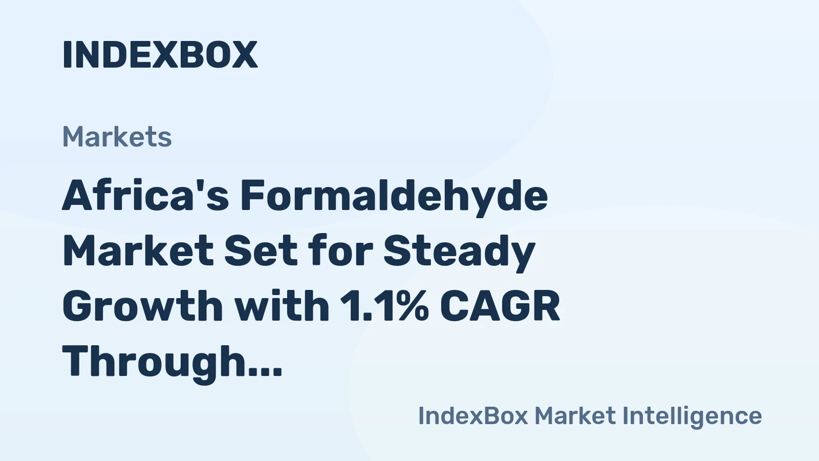 Africa's Formaldehyde Market Set for Steady Growth with 1.1% CAGR Through 2035