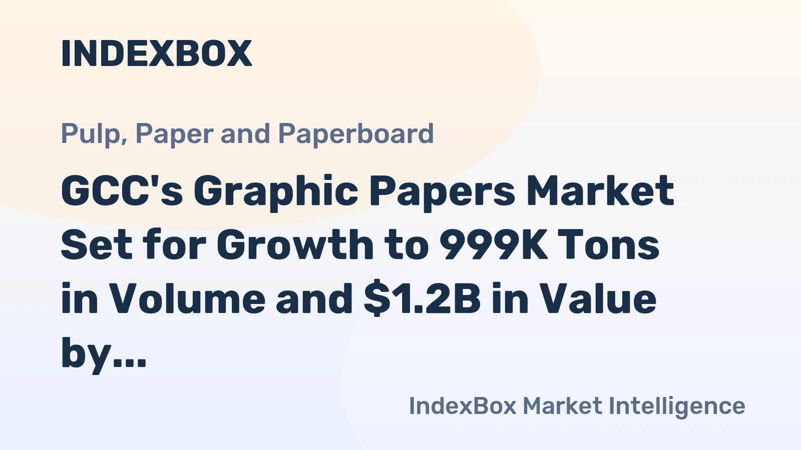 GCC's Graphic Papers Market Set for Growth to 999K Tons in Volume and $1.2B in Value by 2035