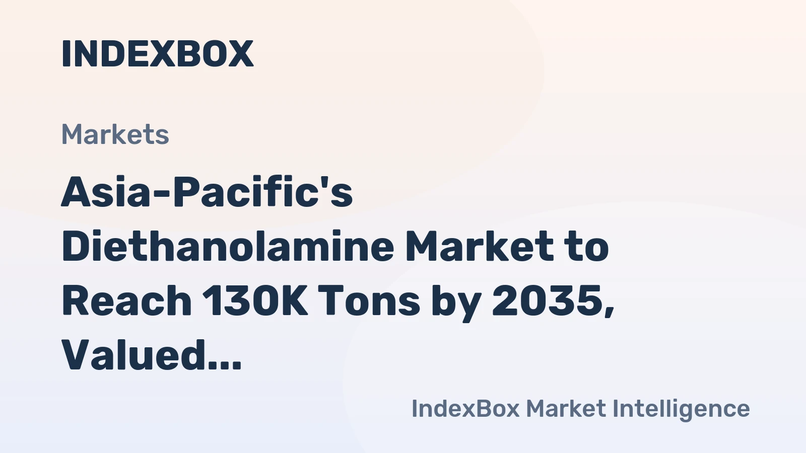Asia-Pacific's Diethanolamine Market to Reach 130K Tons by 2035, Valued at $163M