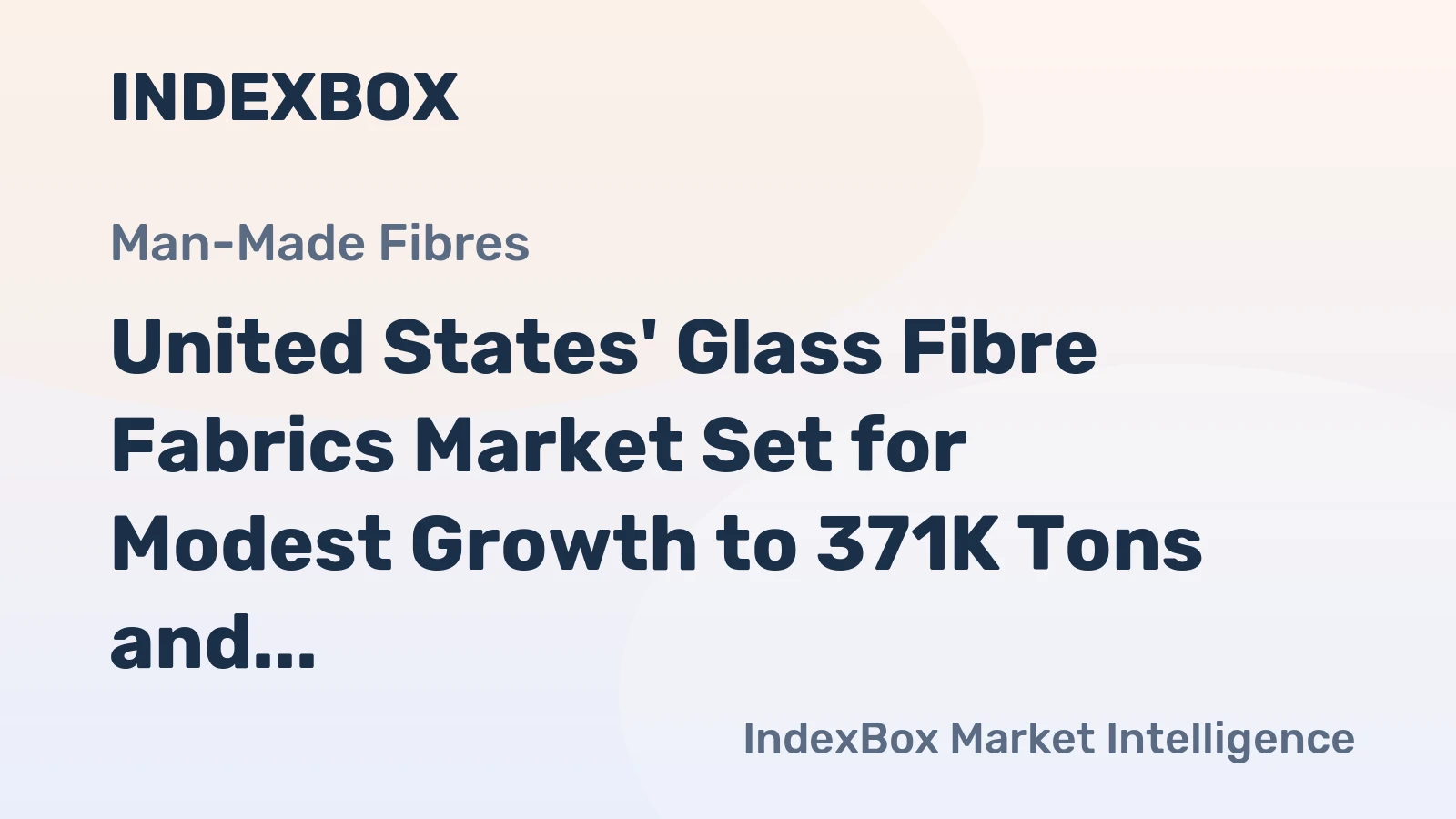 United States' Glass Fibre Fabrics Market Set for Modest Growth to 371K Tons and $8.3B by 2035