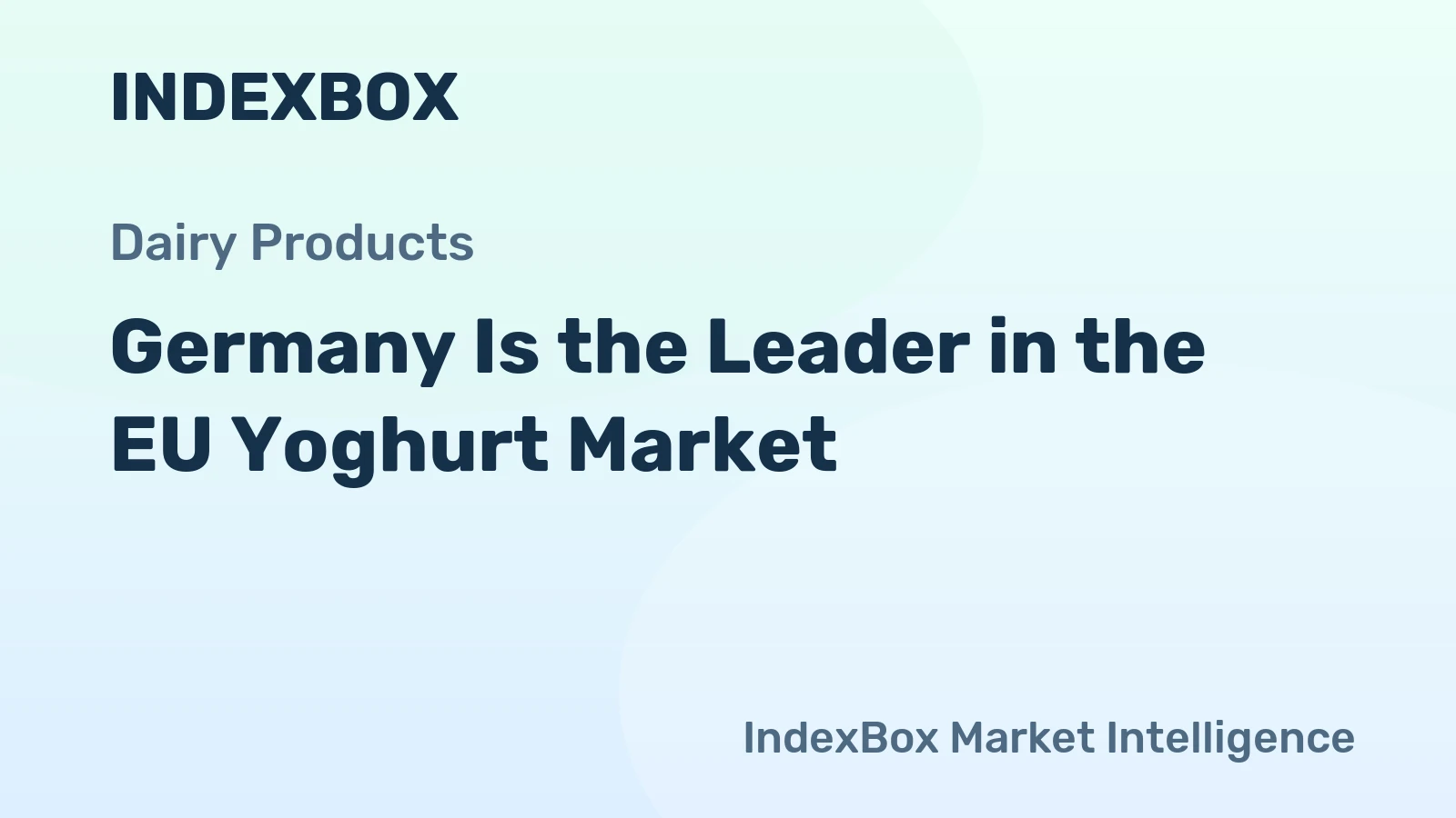 Germany Is the Leader in the EU Yoghurt Market