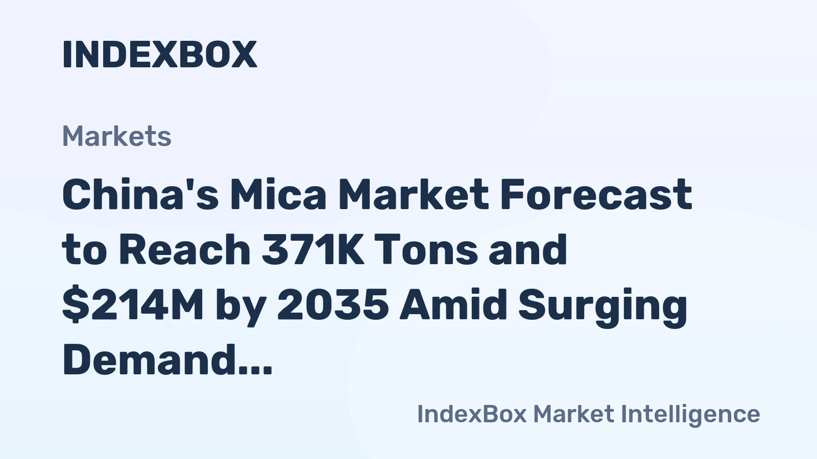 China's Mica Market Forecast to Reach 371K Tons and $214M by 2035 Amid Surging Demand