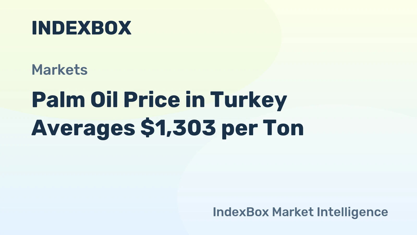 Palm Oil Price in Turkey Averages $1,303 per Ton