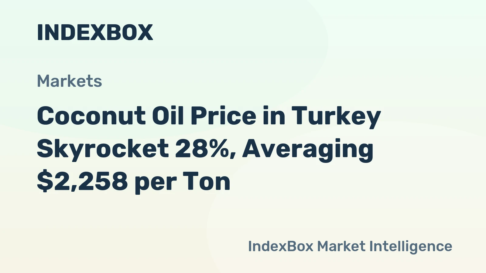 Coconut Oil Price in Turkey Skyrocket 28%, Averaging $2,258 per Ton