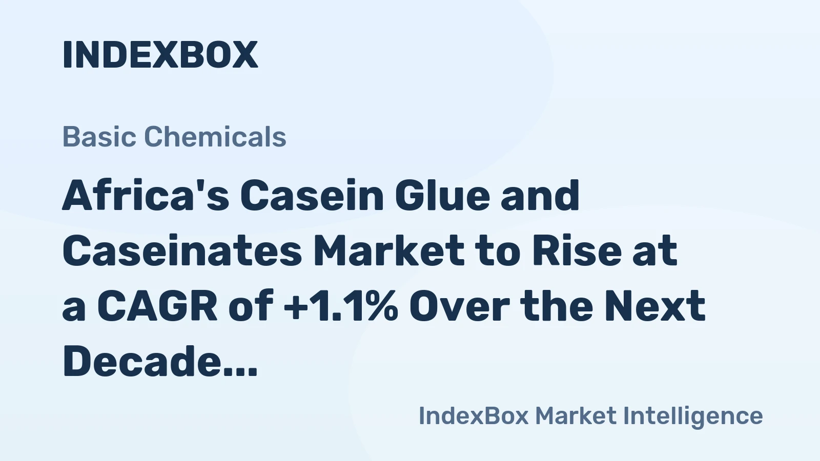 Africa's Casein Glue and Caseinates Market to Rise at a CAGR of +1.1% Over the Next Decade