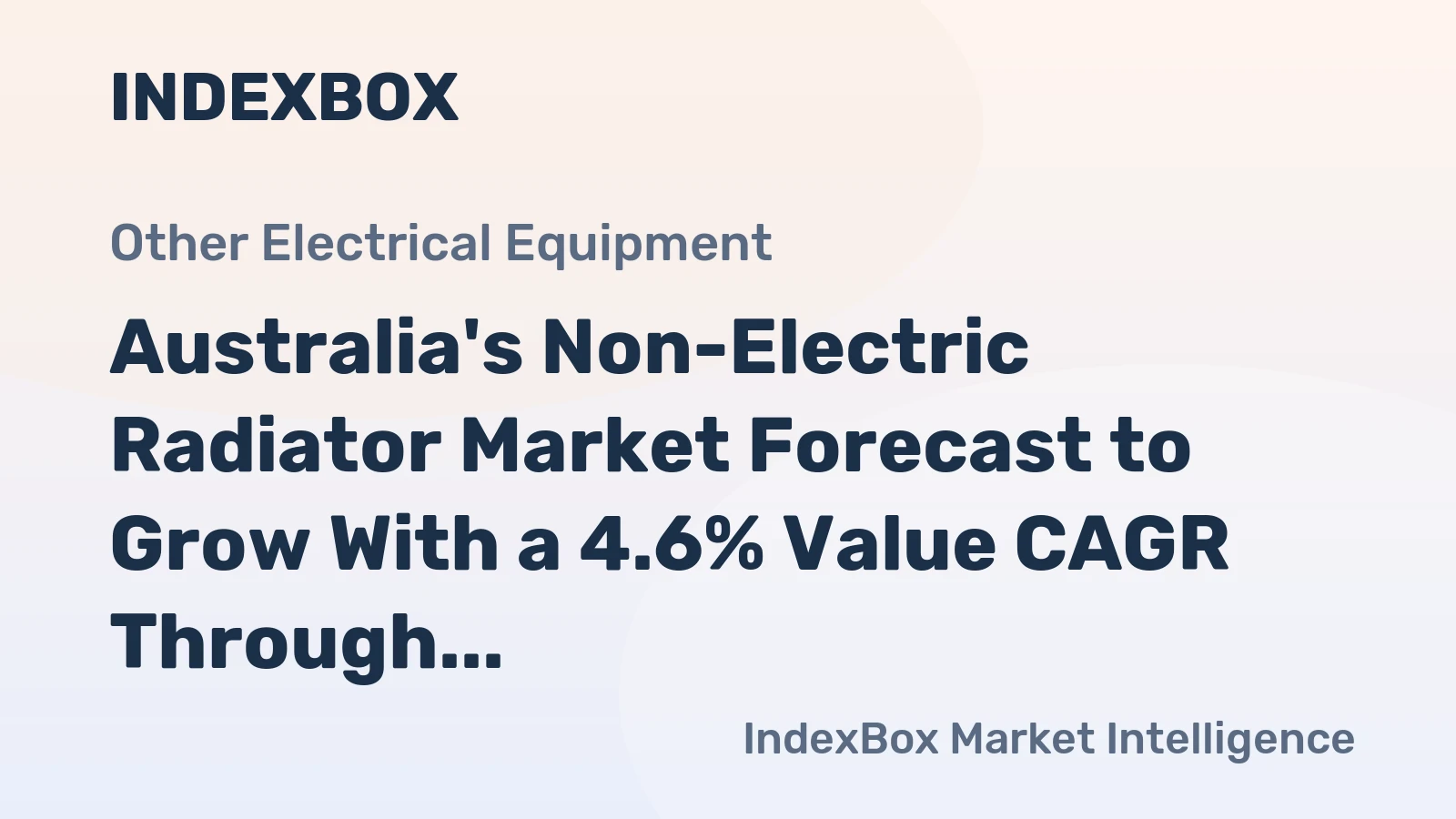 Australia's Non-Electric Radiator Market Forecast to Grow With a 4.6% Value CAGR Through 2035