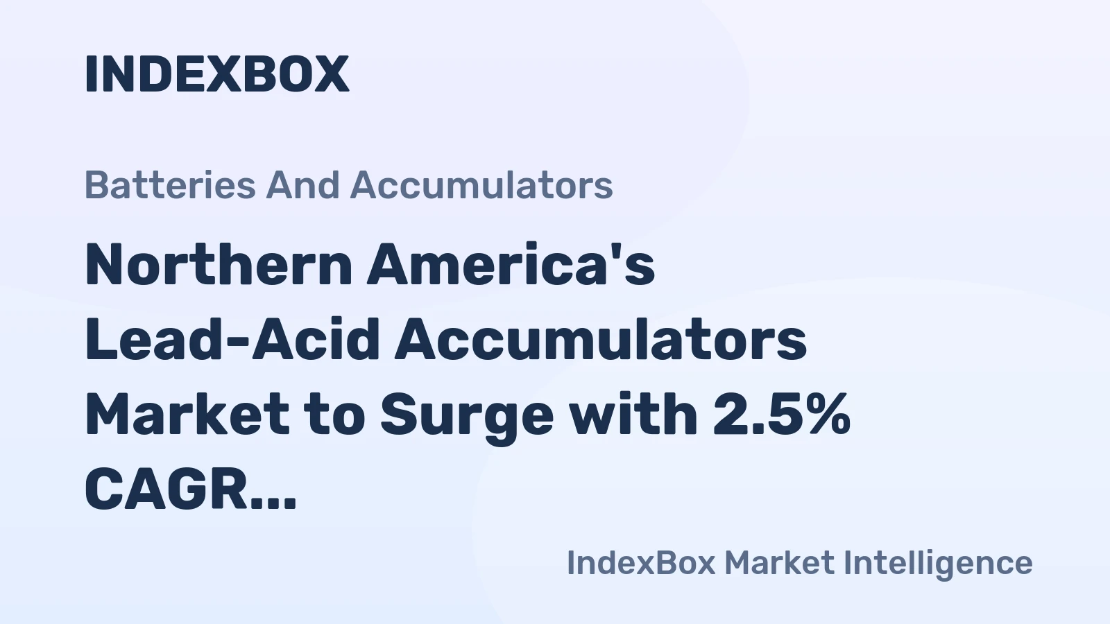 Northern America's Lead-Acid Accumulators Market to Surge with 2.5% CAGR by 2035