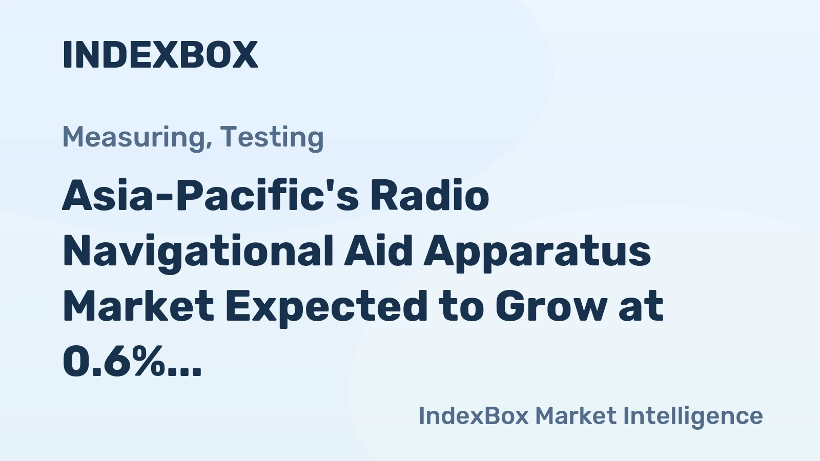 Asia-Pacific's Radio Navigational Aid Apparatus Market Expected to Grow at 0.6% CAGR, Reaching 122M Units by 2035