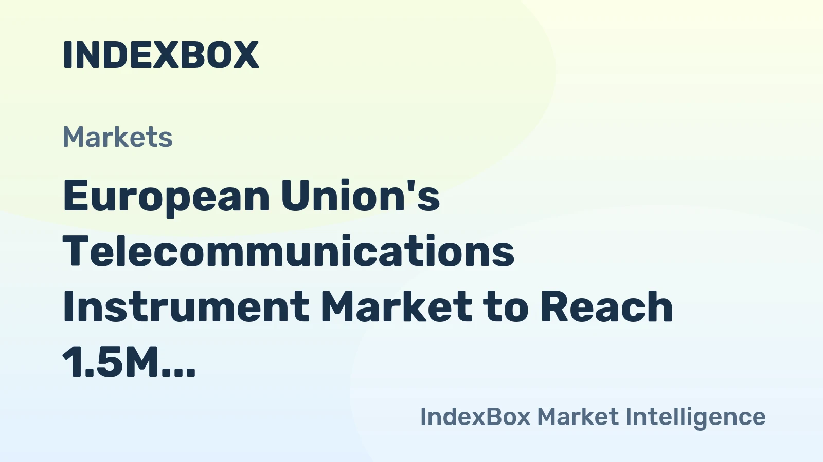 European Union's Telecommunications Instrument Market to Reach 1.5M Units and $6.8B by 2035