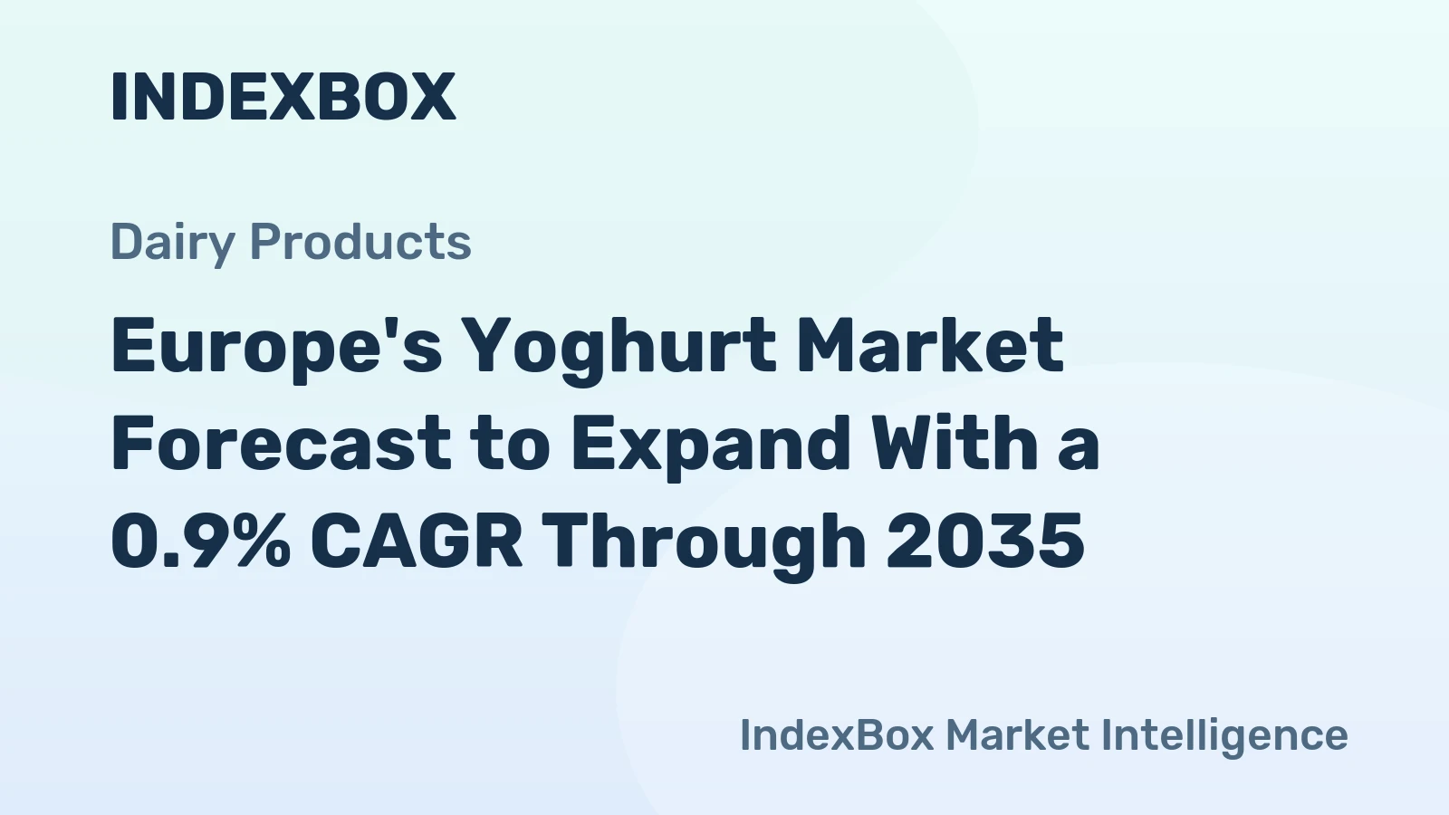 Europe's Yoghurt Market Forecast to Expand With a 0.9% CAGR Through 2035