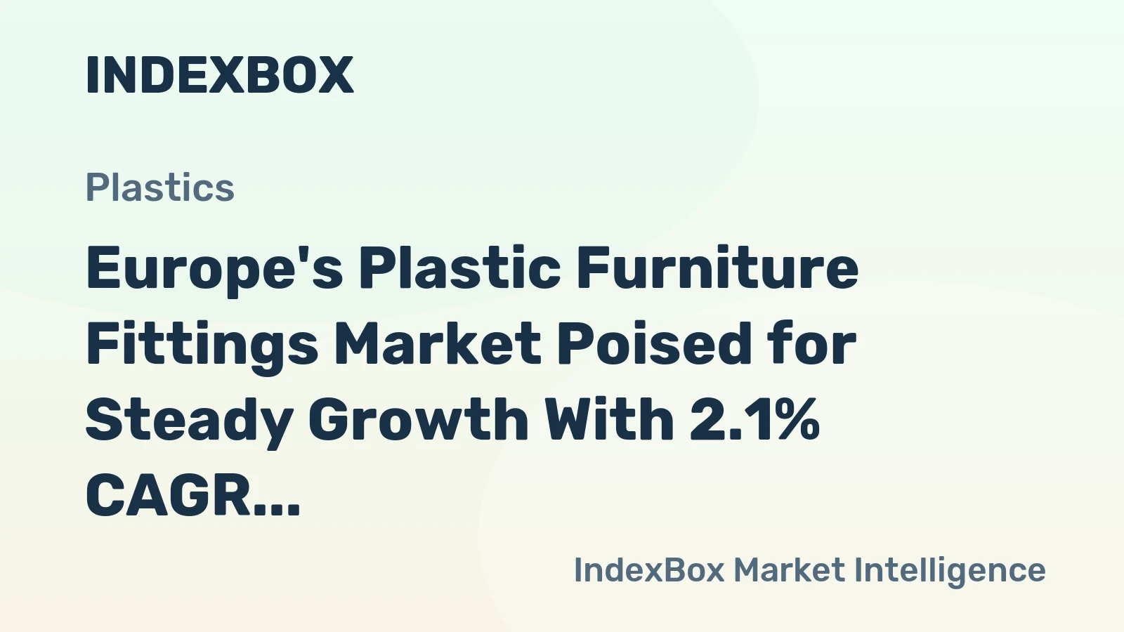 Europe's Plastic Furniture Fittings Market Poised for Steady Growth With 2.1% CAGR in Value