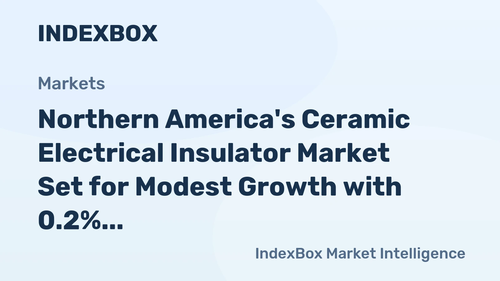 Northern America's Ceramic Electrical Insulator Market Set for Modest Growth with 0.2% CAGR Volume Increase