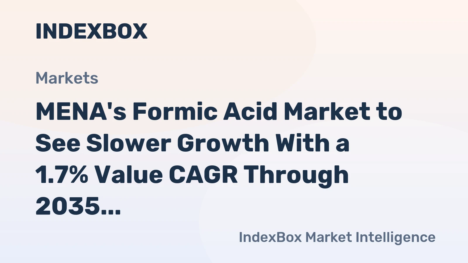 MENA's Formic Acid Market to See Slower Growth With a 1.7% Value CAGR Through 2035