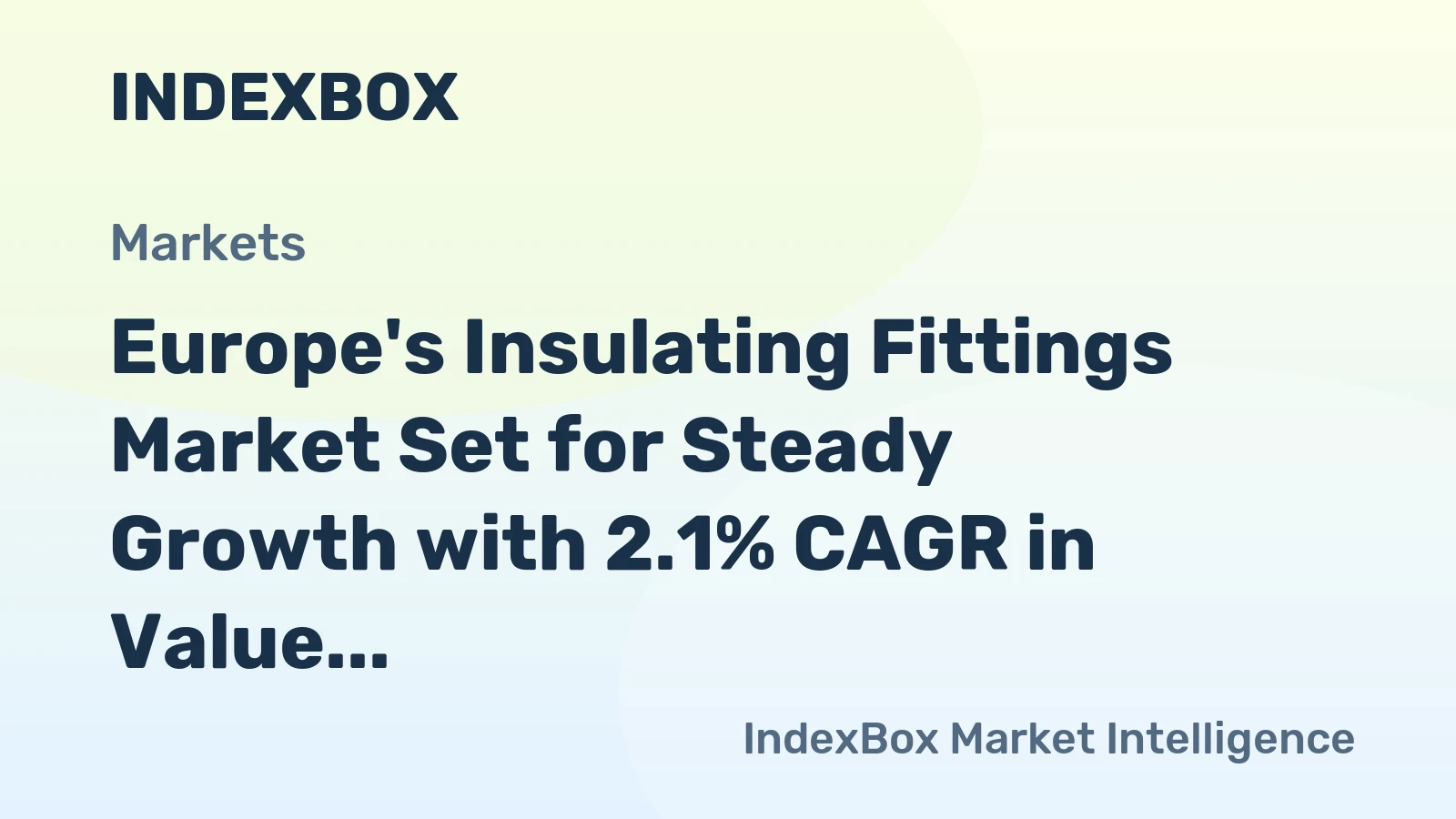 Europe's Insulating Fittings Market Set for Steady Growth with 2.1% CAGR in Value Through 2035