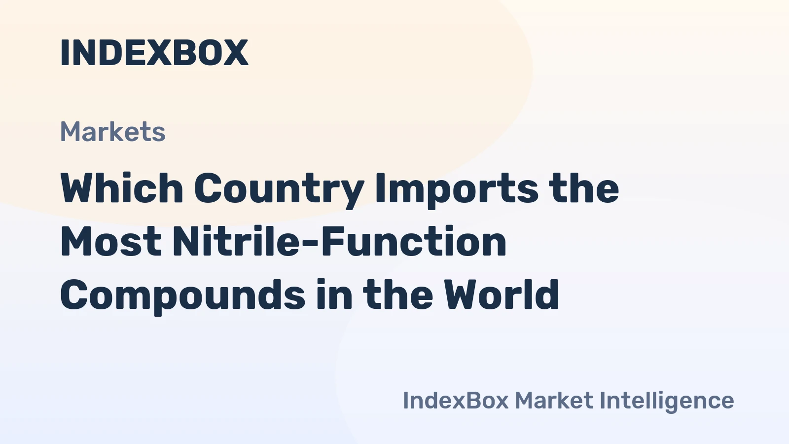 Which Country Imports the Most Nitrile-Function Compounds in the World?