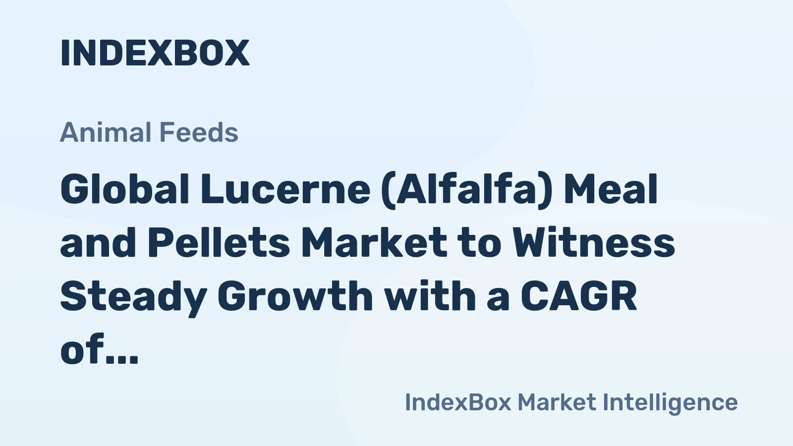 Global Lucerne (Alfalfa) Meal and Pellets Market to Witness Steady Growth with a CAGR of +0.7% from 2024 to 2035