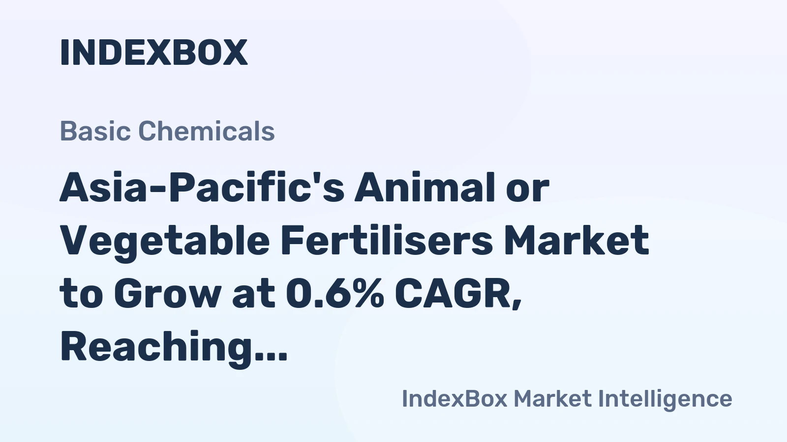 Asia-Pacific's Animal or Vegetable Fertilisers Market to Grow at 0.6% CAGR, Reaching 23M Tons by 2035