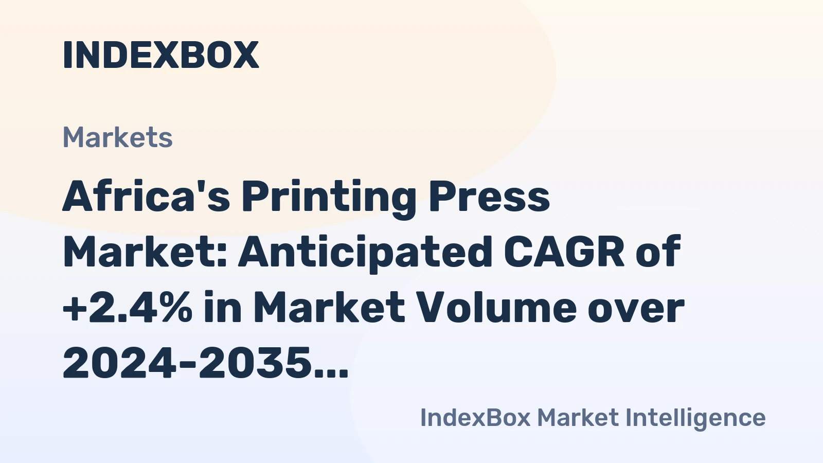 Africa's Printing Press Market: Anticipated CAGR of +2.4% in Market Volume over 2024-2035