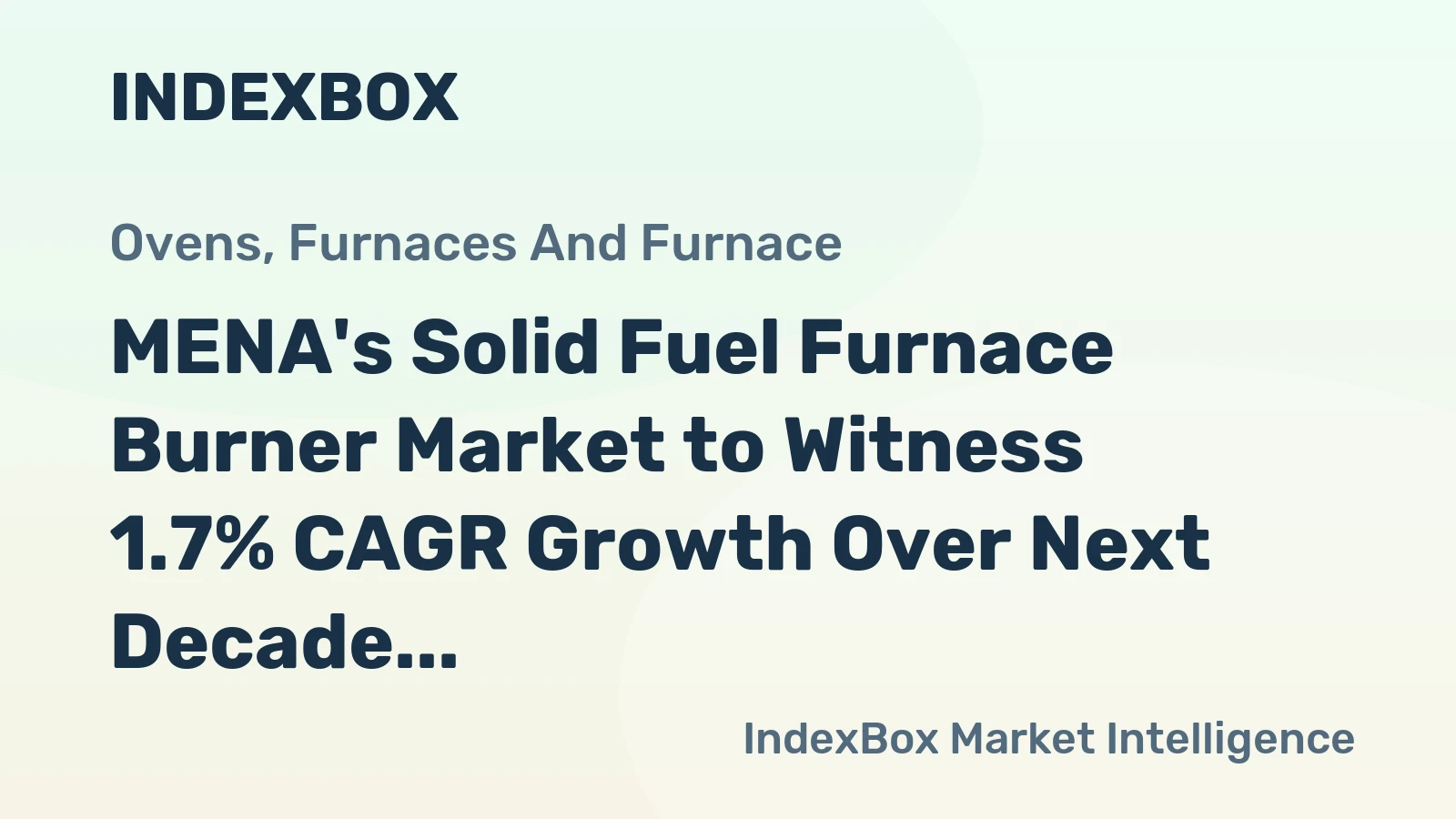 MENA's Solid Fuel Furnace Burner Market to Witness 1.7% CAGR Growth Over Next Decade