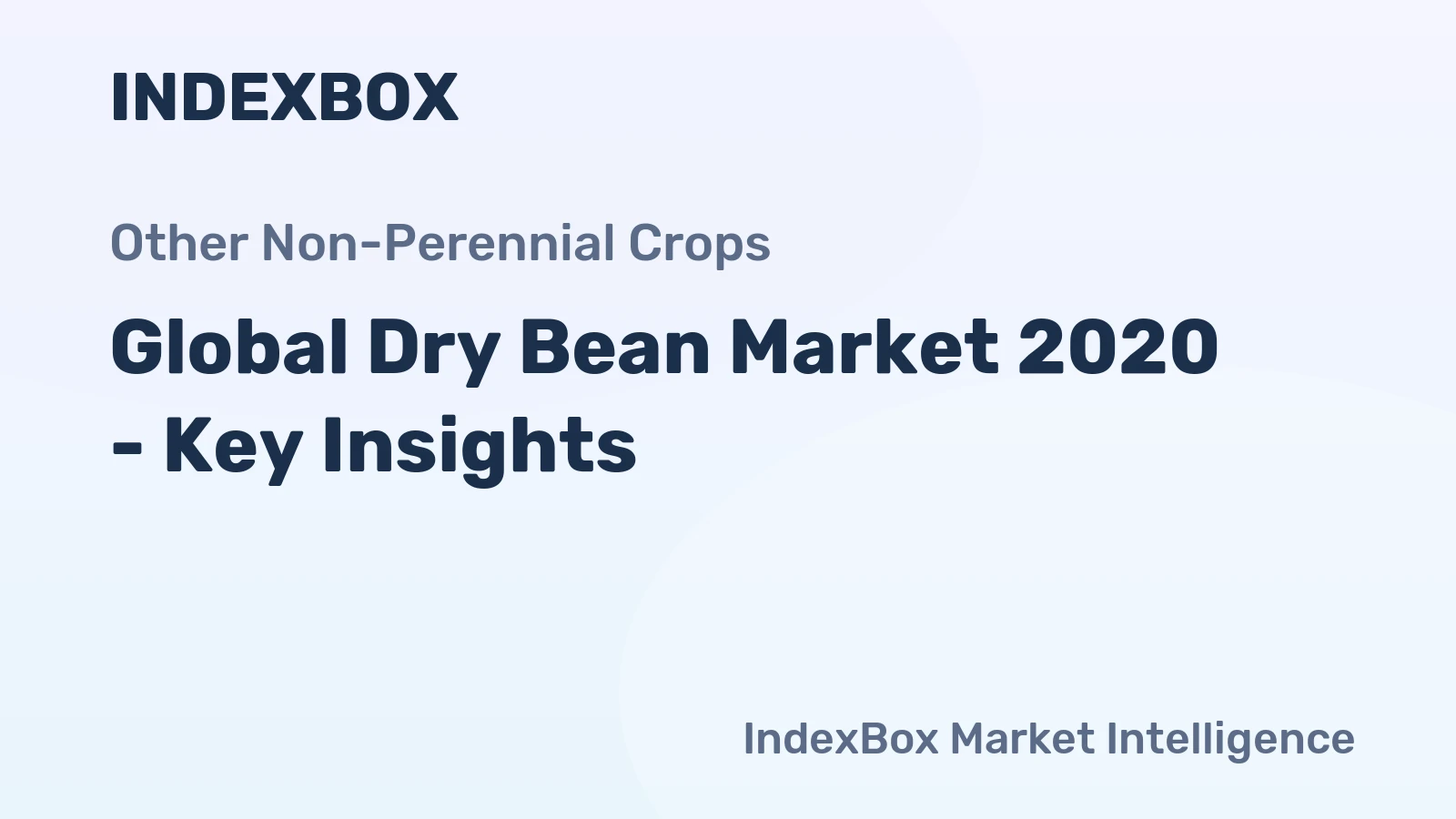 Global Dry Bean Market 2020 - Key Insights
