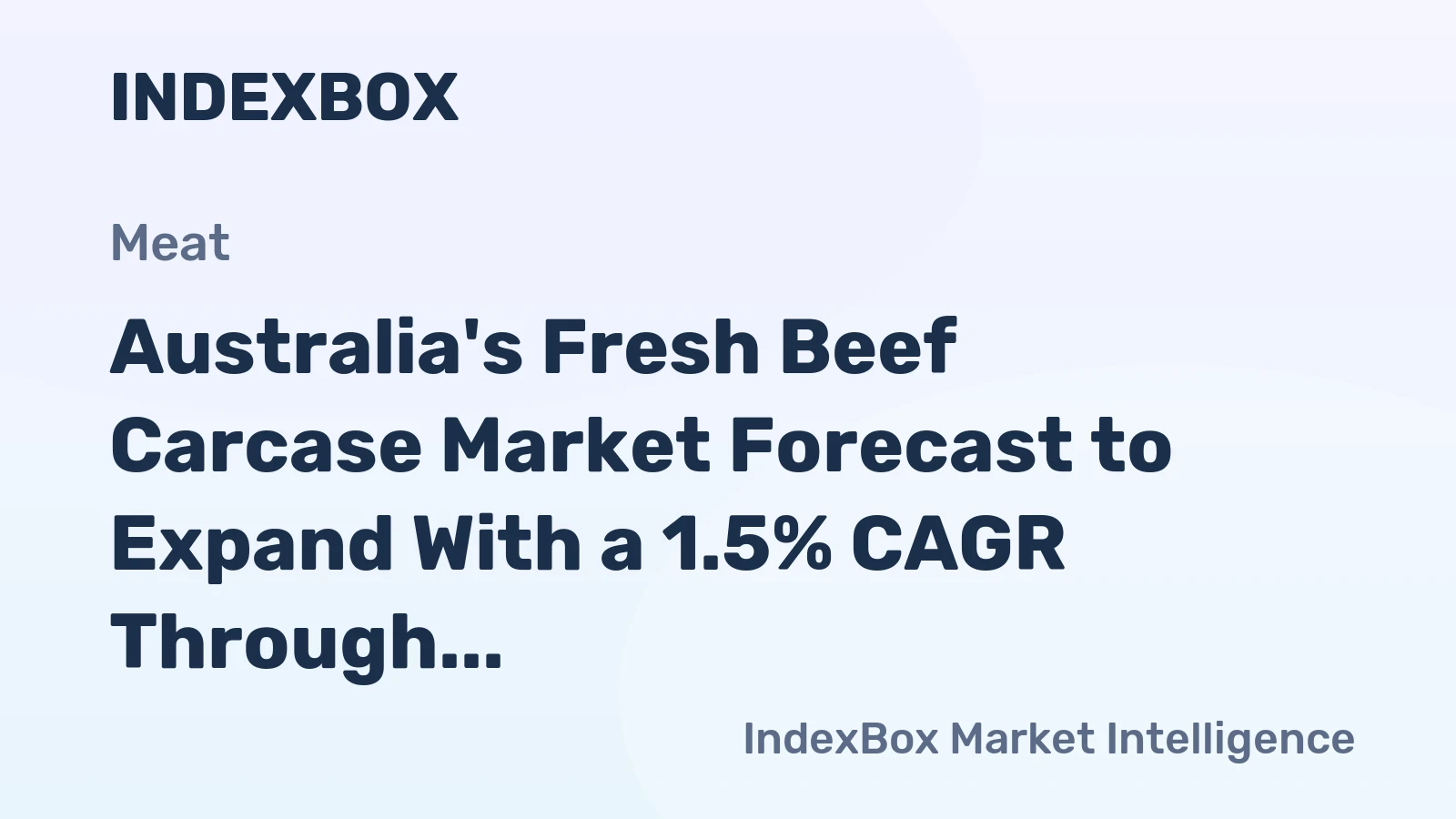 Australia's Fresh Beef Carcase Market Forecast to Expand With a 1.5% CAGR Through 2035