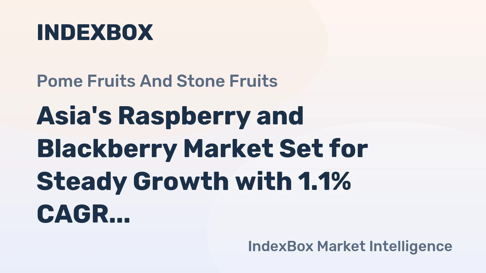Asia's Raspberry and Blackberry Market Set for Steady Growth with 1.1% CAGR Through 2035