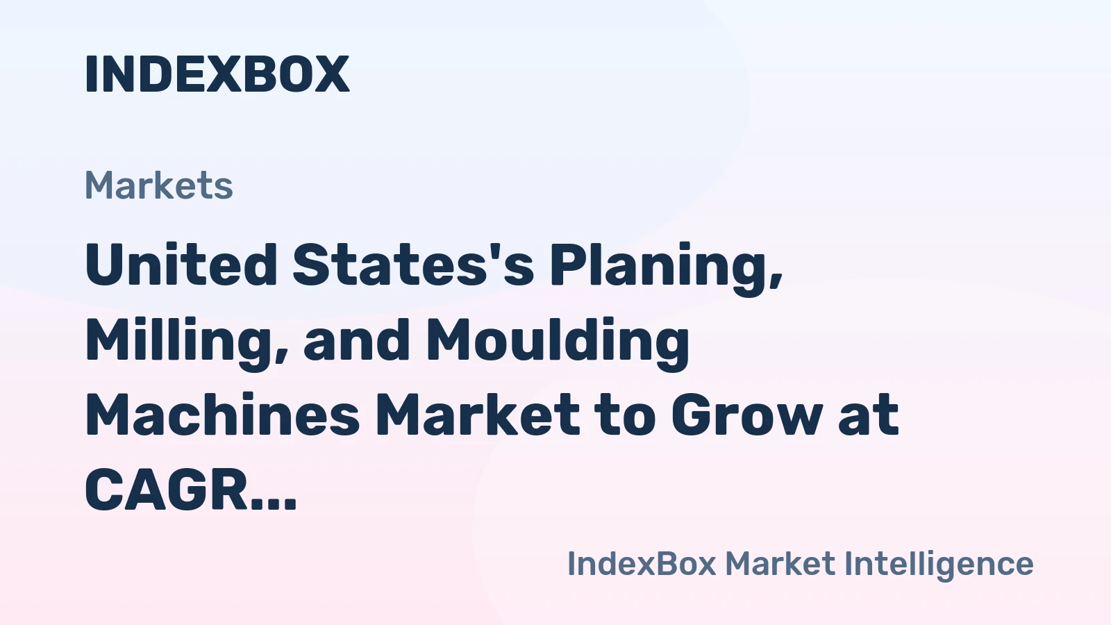 United States's Planing, Milling, and Moulding Machines Market to Grow at CAGR of +0.9% from 2024 to 2035