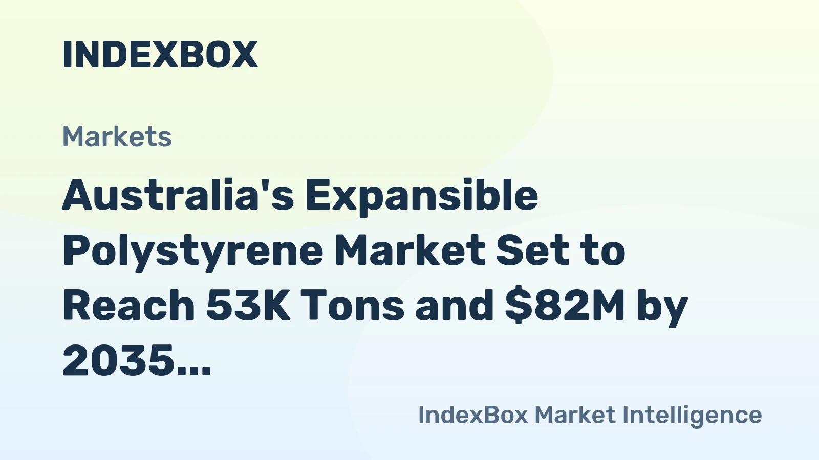 Australia's Expansible Polystyrene Market Set to Reach 53K Tons and $82M by 2035