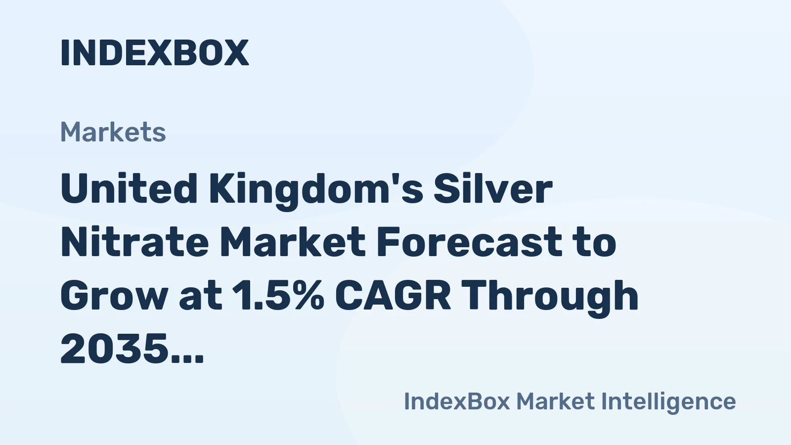 United Kingdom's Silver Nitrate Market Forecast to Grow at 1.5% CAGR Through 2035