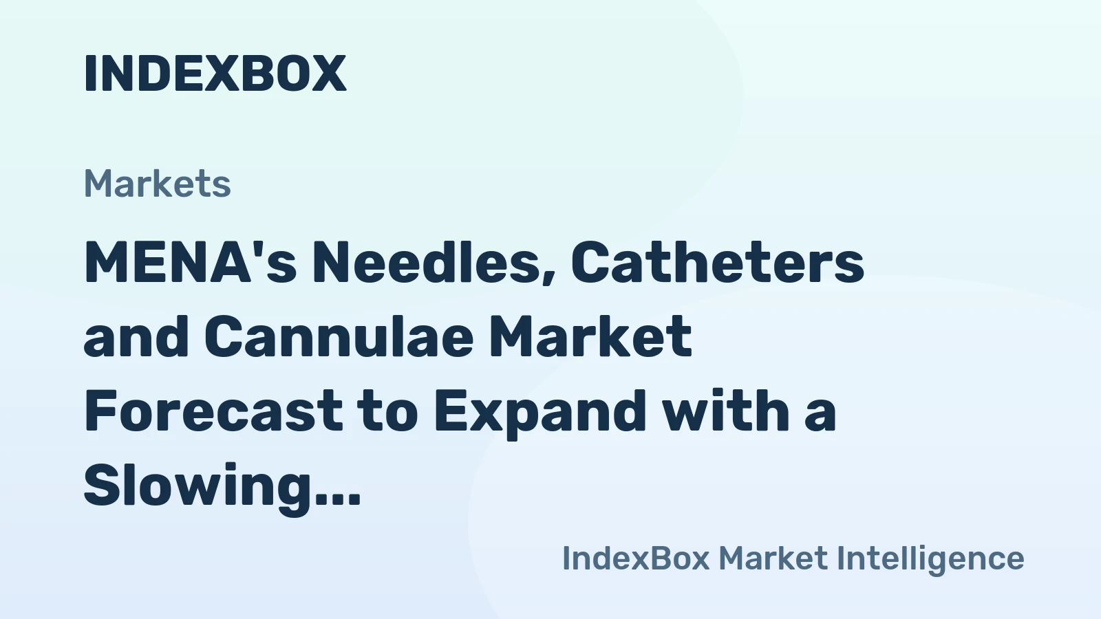 MENA's Needles, Catheters and Cannulae Market Forecast to Expand with a Slowing CAGR of +1.1% Through 2035