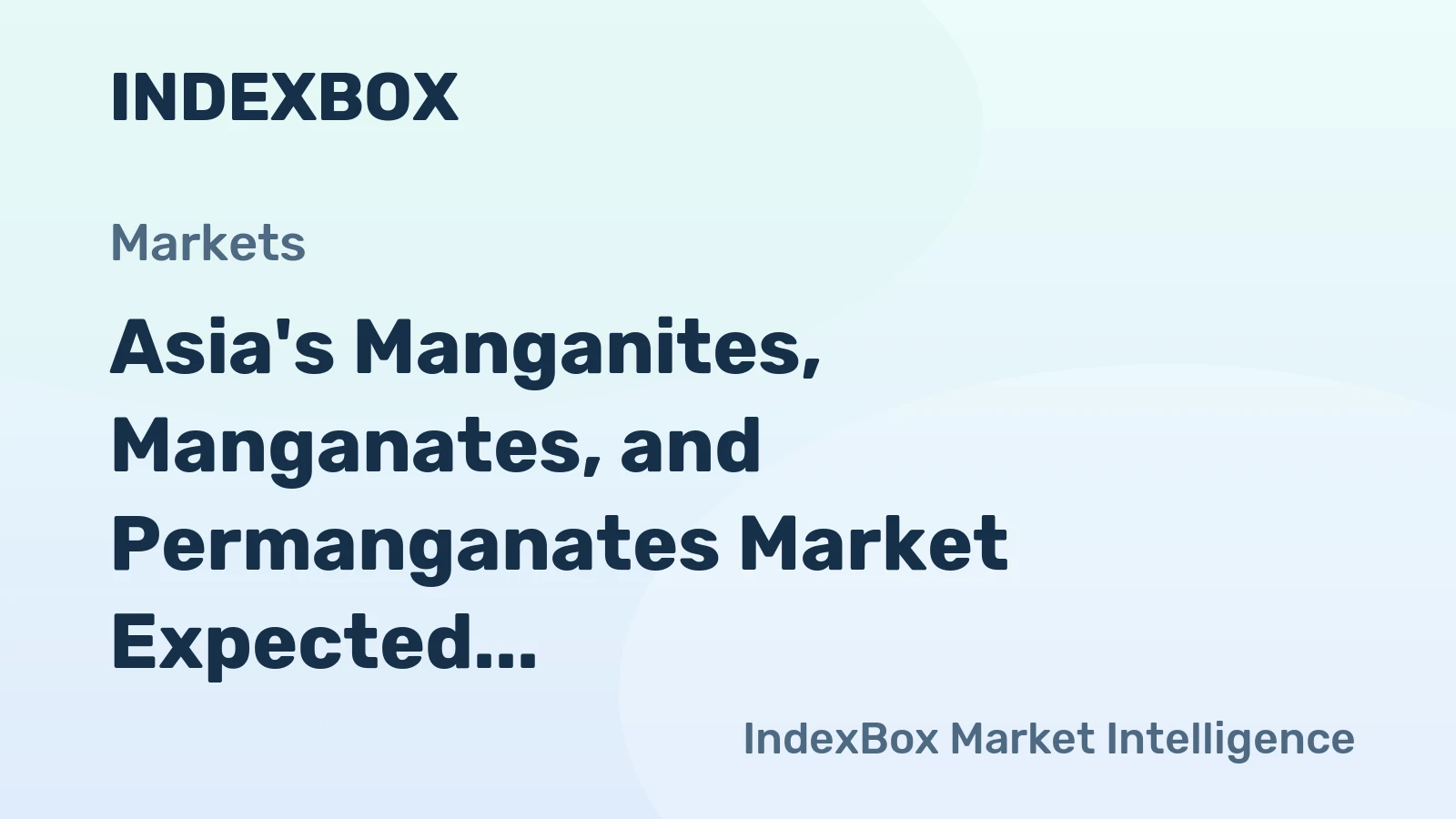 Asia's Manganites, Manganates, and Permanganates Market Expected to Reach 407K Tons in Volume and $3.8B in Value by 2035
