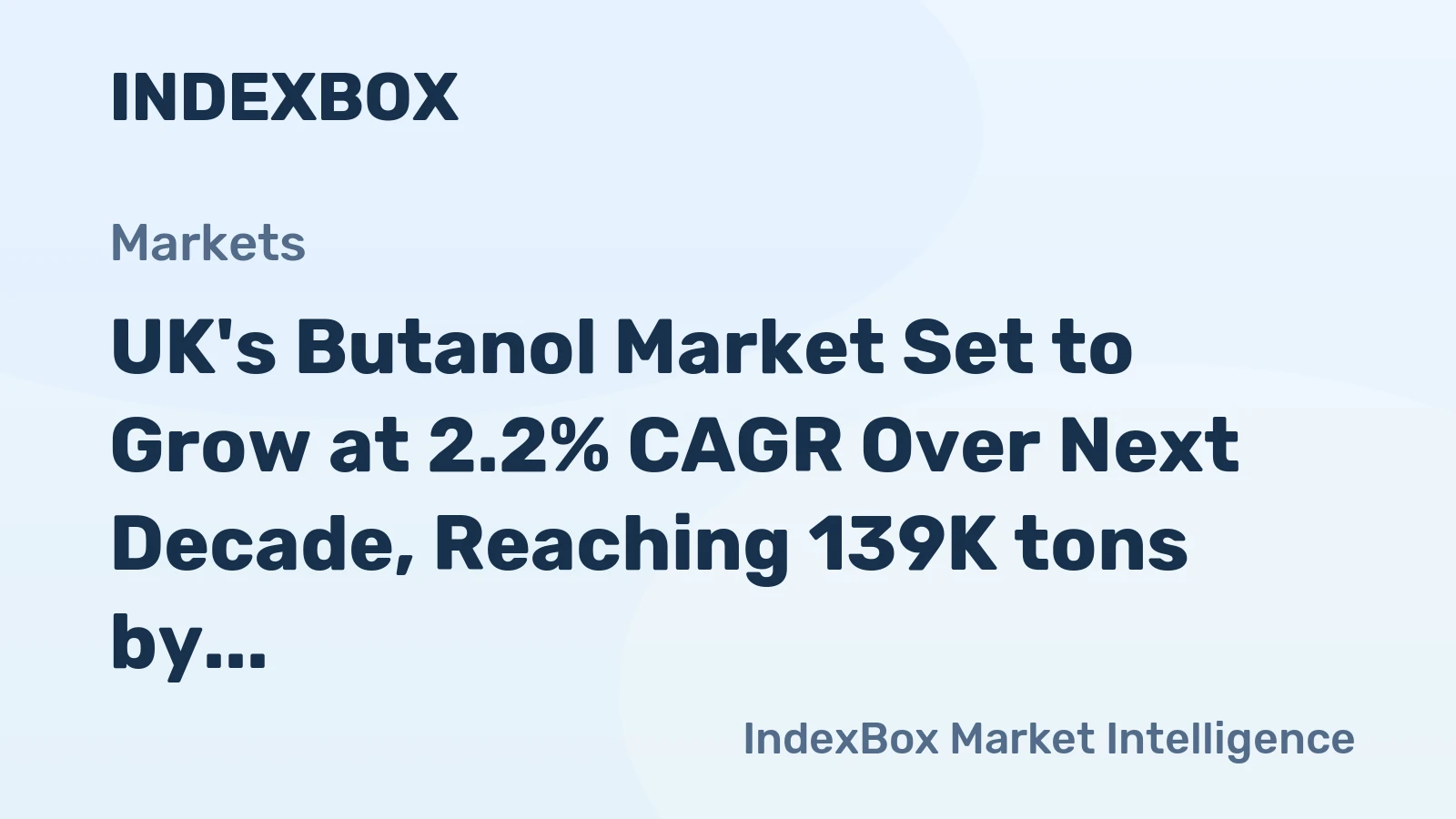 UK's Butanol Market Set to Grow at 2.2% CAGR Over Next Decade, Reaching 139K tons by 2035