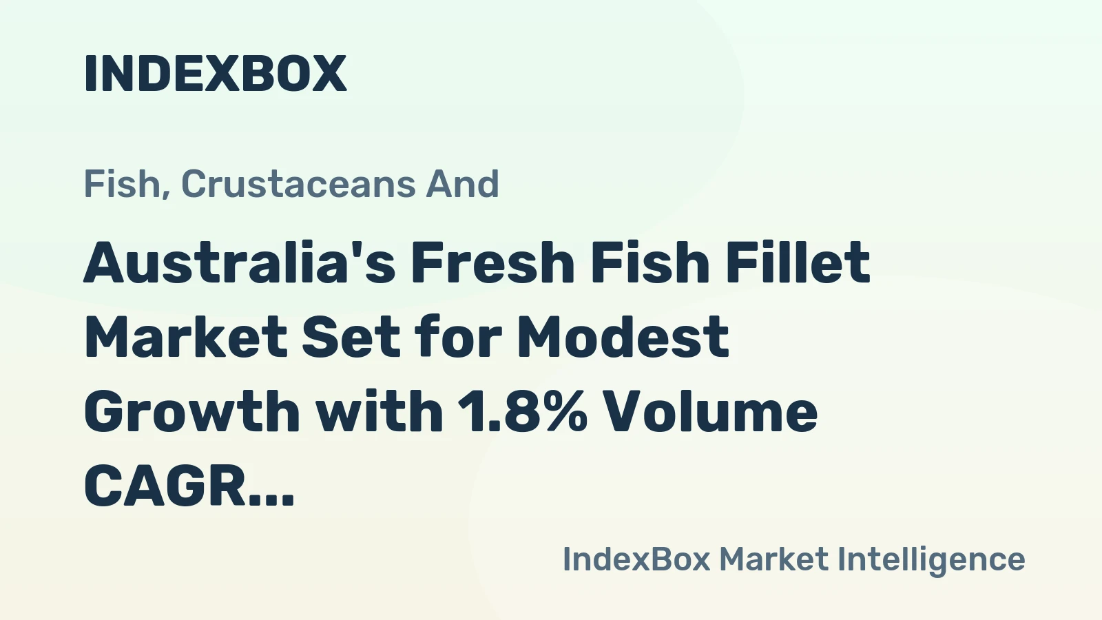 Australia's Fresh Fish Fillet Market Set for Modest Growth with 1.8% Volume CAGR Through 2035