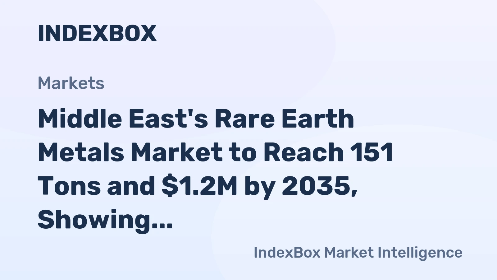 Middle East's Rare Earth Metals Market to Reach 151 Tons and $1.2M by 2035, Showing Promising Growth