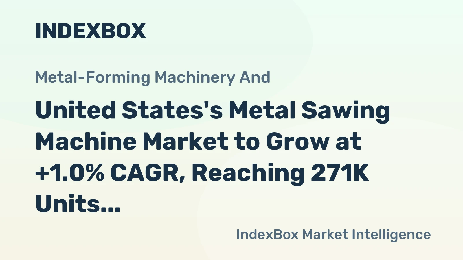 United States's Metal Sawing Machine Market to Grow at +1.0% CAGR, Reaching 271K Units by 2035