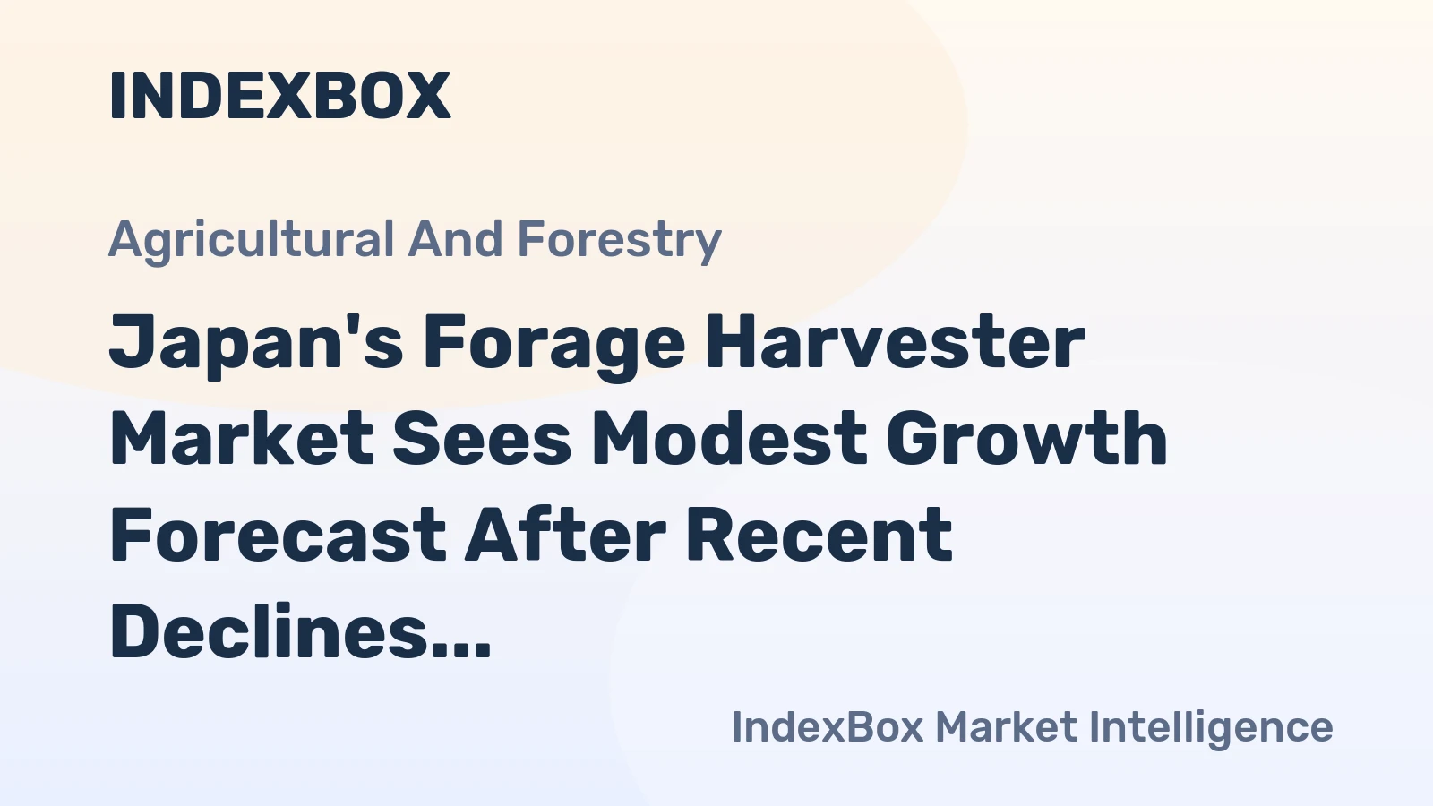 Japan's Forage Harvester Market Sees Modest Growth Forecast After Recent Declines