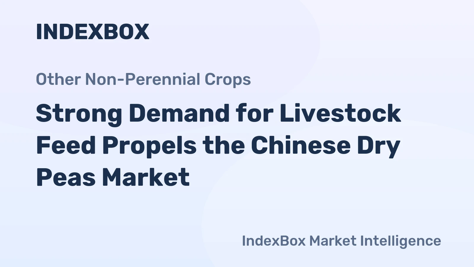 Strong Demand for Livestock Feed Propels the Chinese Dry Peas Market