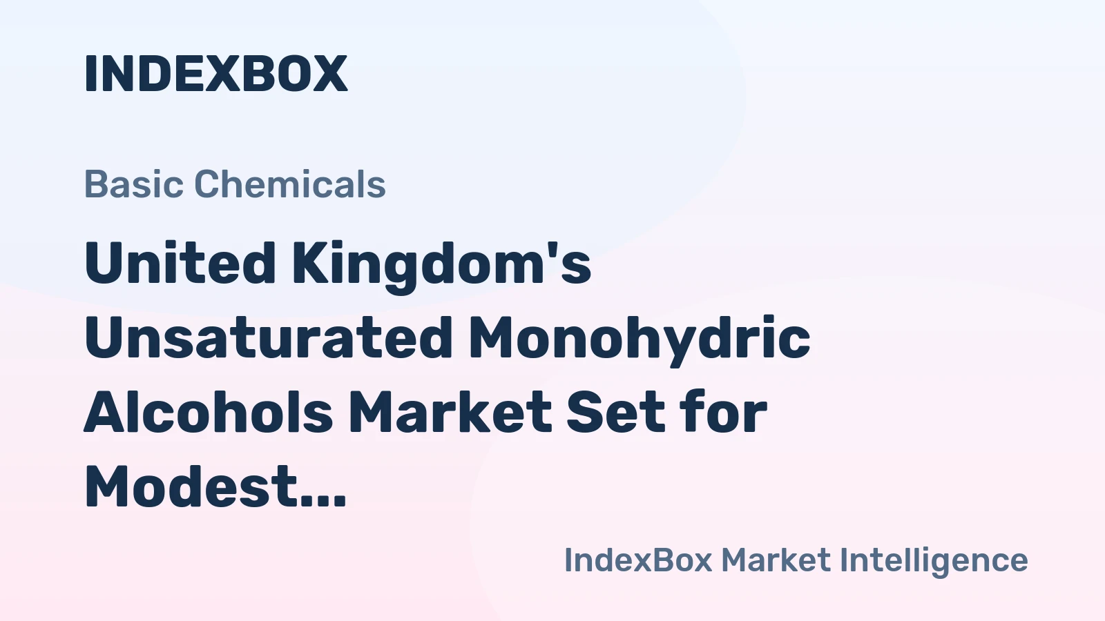 United Kingdom's Unsaturated Monohydric Alcohols Market Set for Modest Growth With 1.5% CAGR