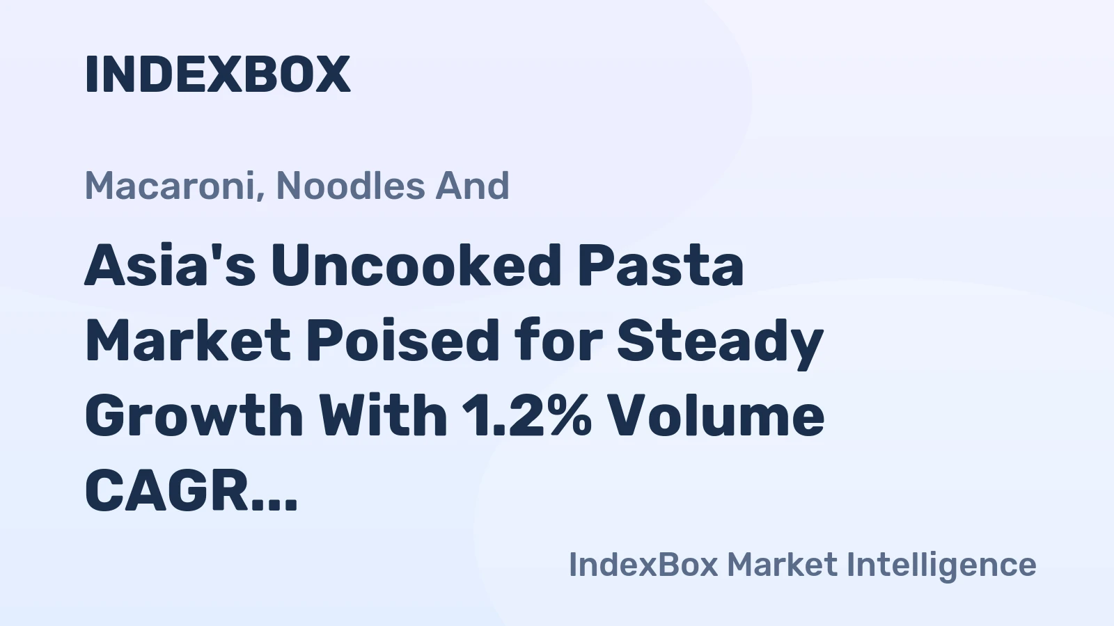 Asia's Uncooked Pasta Market Poised for Steady Growth With 1.2% Volume CAGR Through 2035