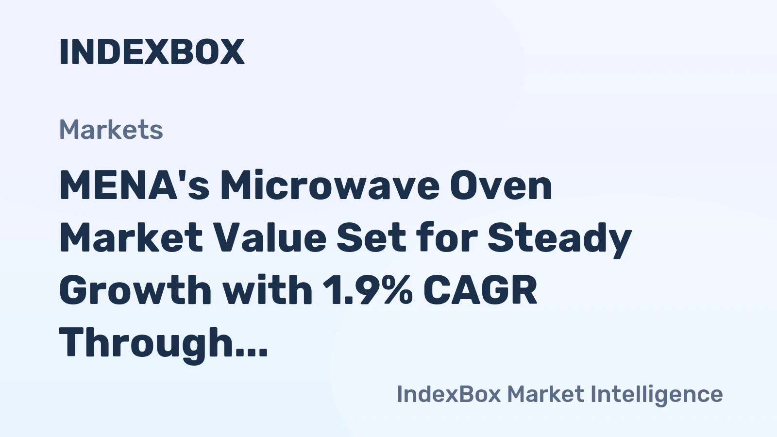 MENA's Microwave Oven Market Value Set for Steady Growth with 1.9% CAGR Through 2035