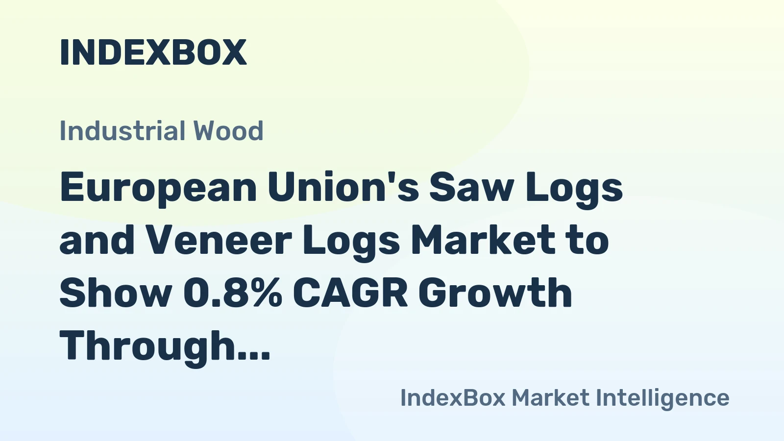 European Union's Saw Logs and Veneer Logs Market to Show 0.8% CAGR Growth Through 2035
