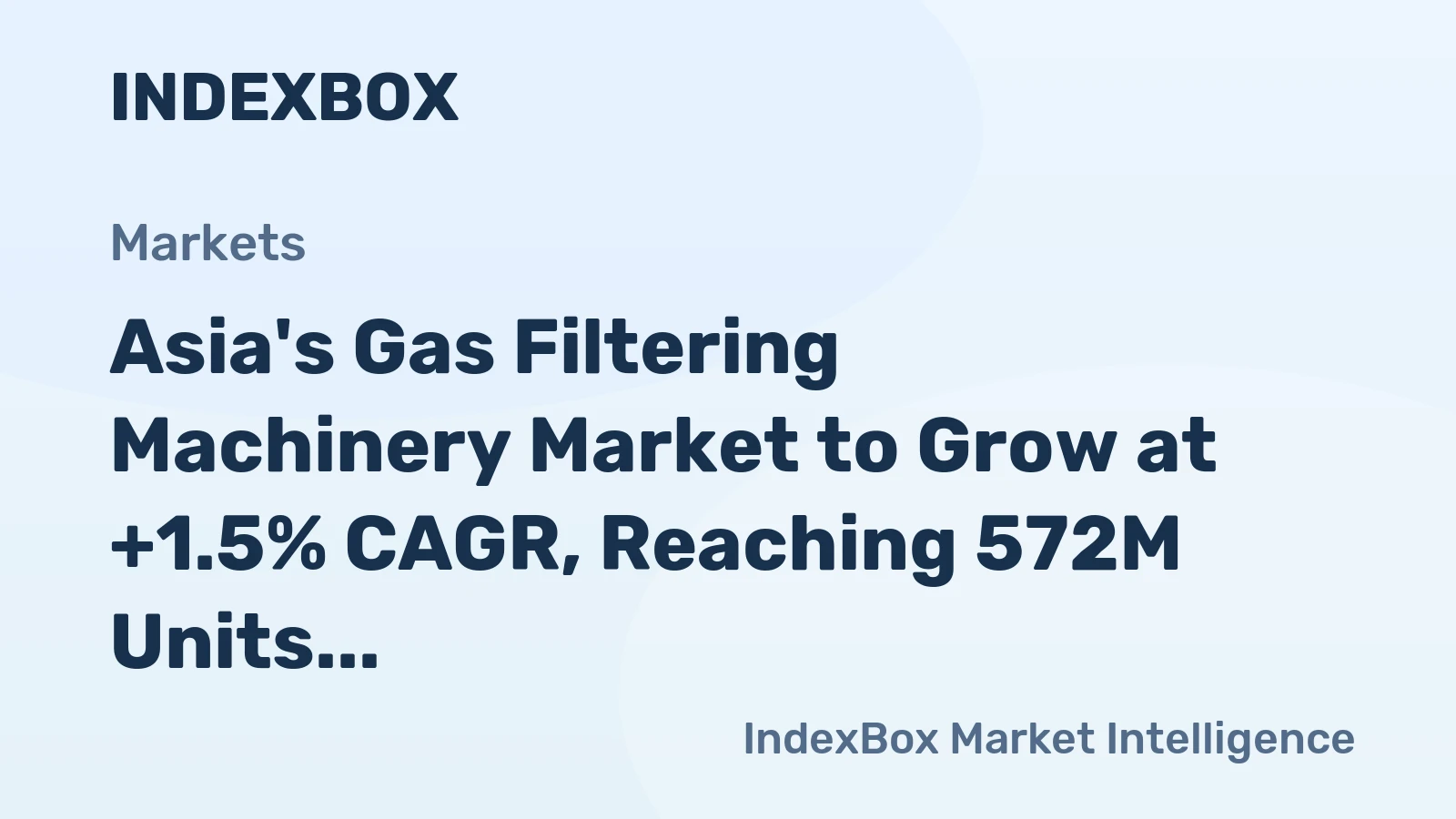Asia's Gas Filtering Machinery Market to Grow at +1.5% CAGR, Reaching 572M Units by 2035