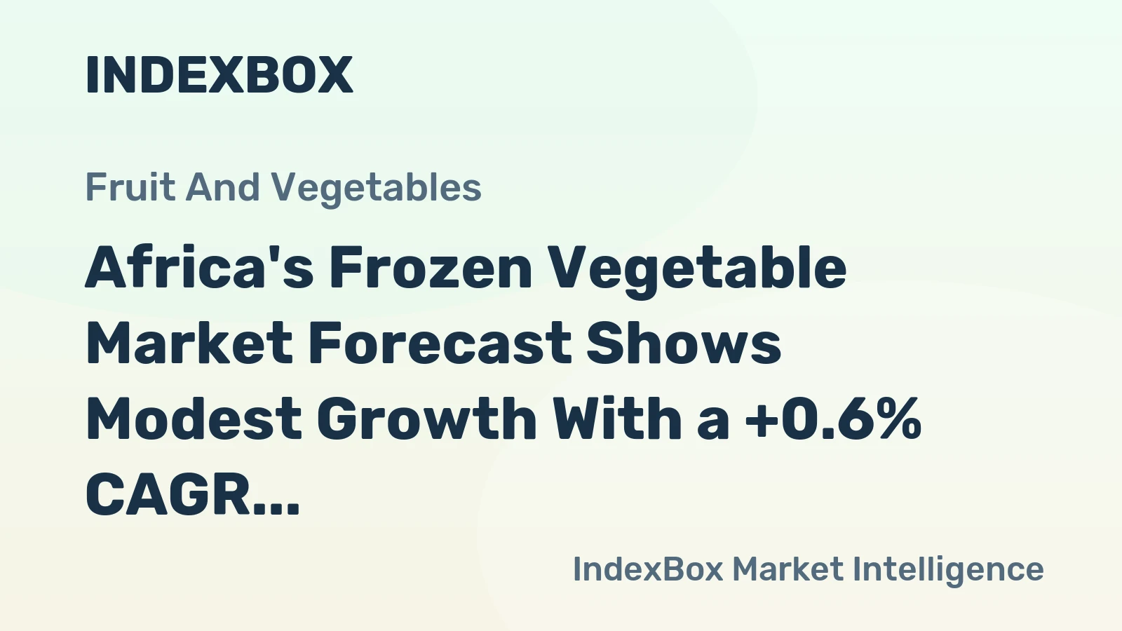 Africa's Frozen Vegetable Market Forecast Shows Modest Growth With a +0.6% CAGR in Value