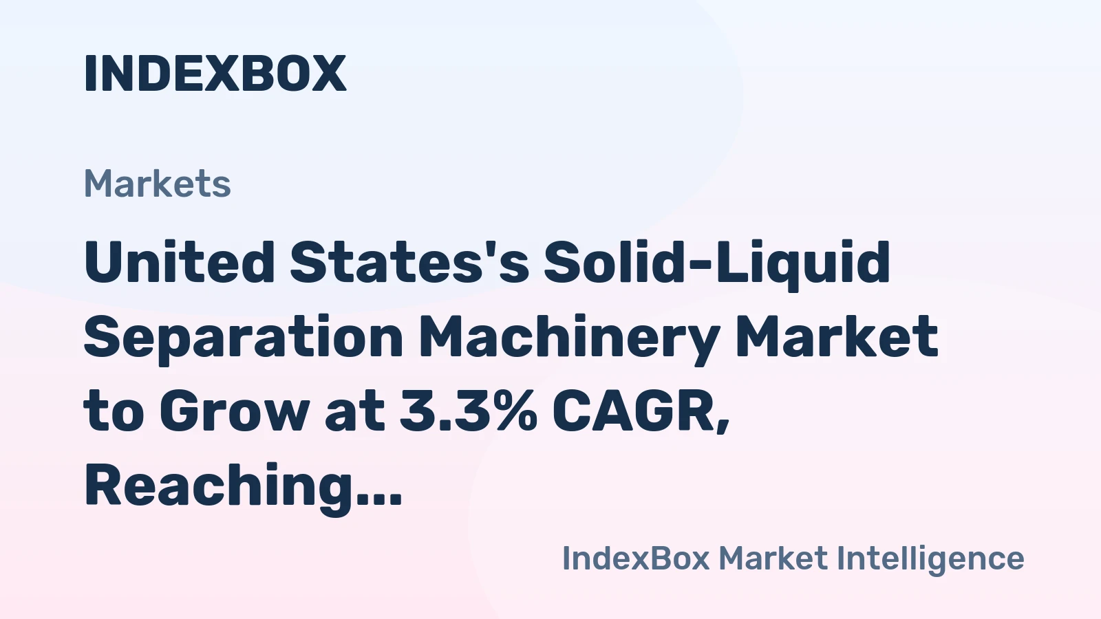United States's Solid-Liquid Separation Machinery Market to Grow at 3.3% CAGR, Reaching 269M Units by 2035