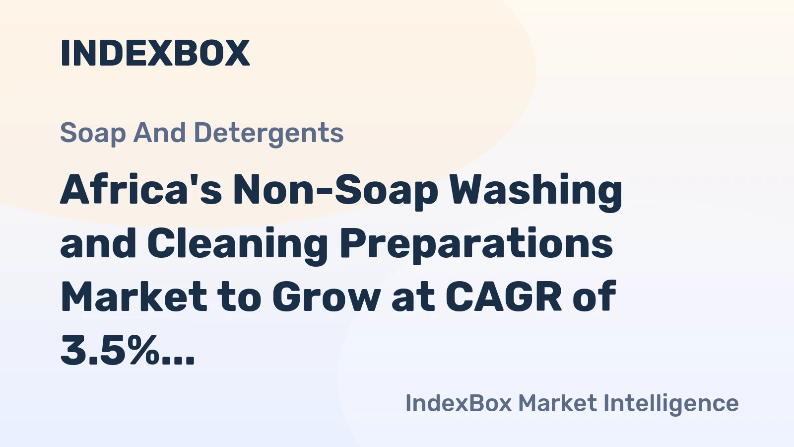 Africa's Non-Soap Washing and Cleaning Preparations Market to Grow at CAGR of 3.5% through 2035