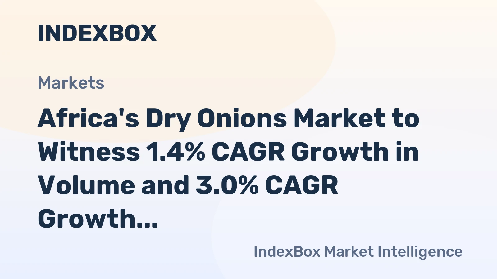 Africa's Dry Onions Market to Witness 1.4% CAGR Growth in Volume and 3.0% CAGR Growth in Value by 2035