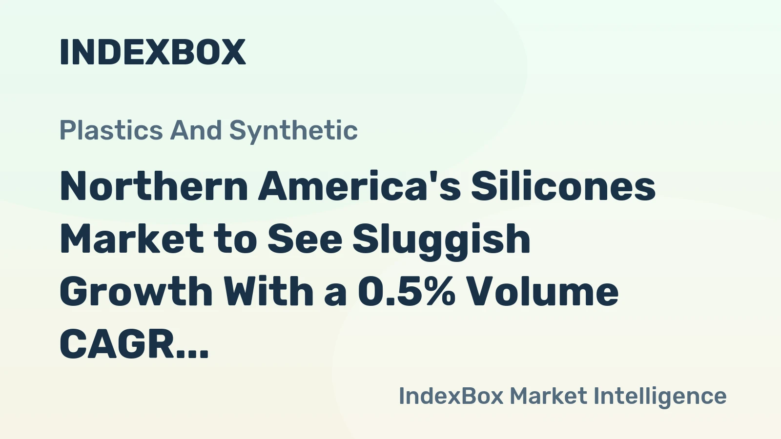 Northern America's Silicones Market to See Sluggish Growth With a 0.5% Volume CAGR Through 2035